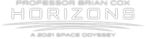 Professor Brian Cox – Horizons – A 2021 Space Odyssey