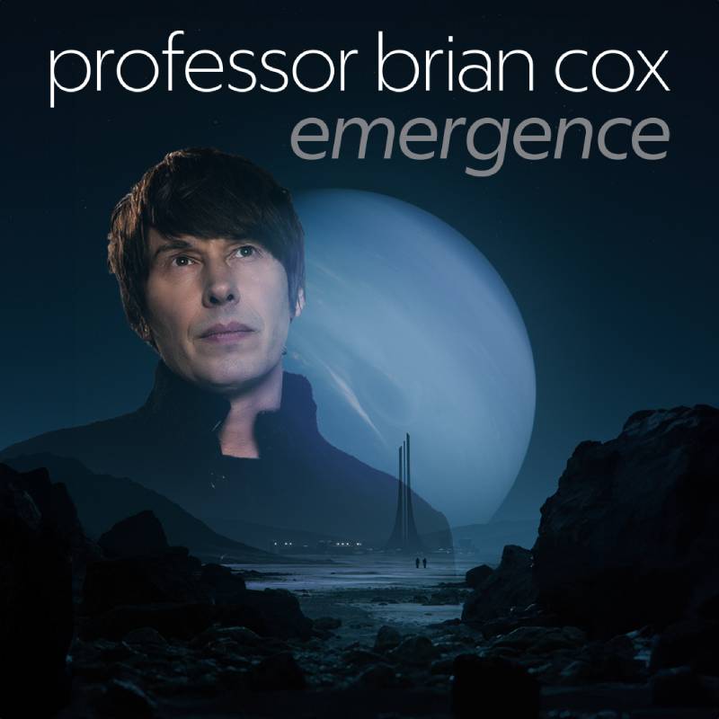 Professor Brian Cox Live - Emergence World Tour - USA and Canada